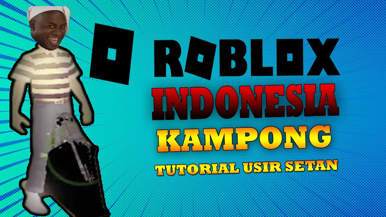 Roblox Indonesia | Kampong Tutorial usir Hantu - YouTube
