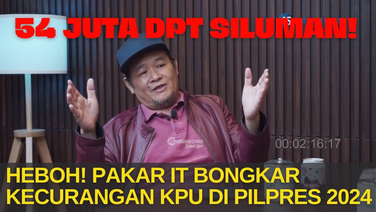 Pakar IT, Agus Maksum: Sirekap KPU Menipu! Ada 54 Juta DPT Siluman ...