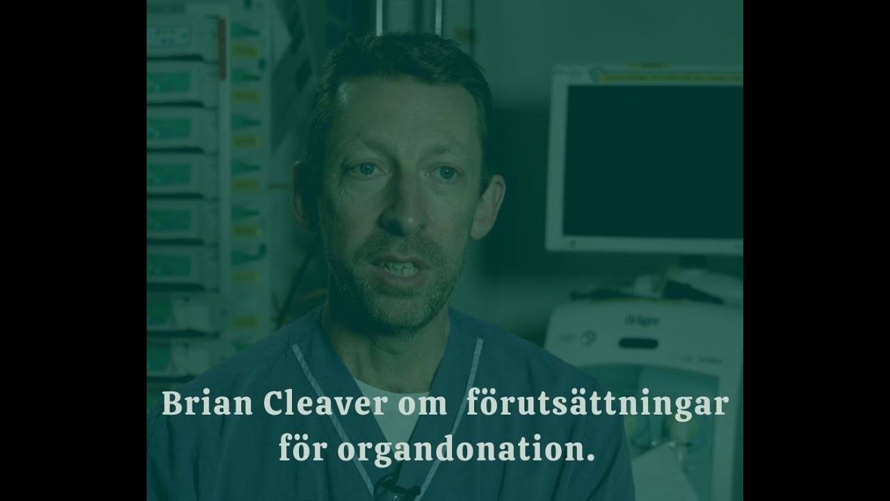 Brian Cleaver Biträdande överläkare och Donationsansvarig läkare ...