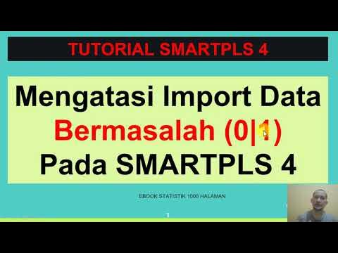 TUTORIAL SMARTPLS 4 MENGATASI DATA BERMASALAH (0|1) IMPORT PADA SMARTPLS 4 - YouTube