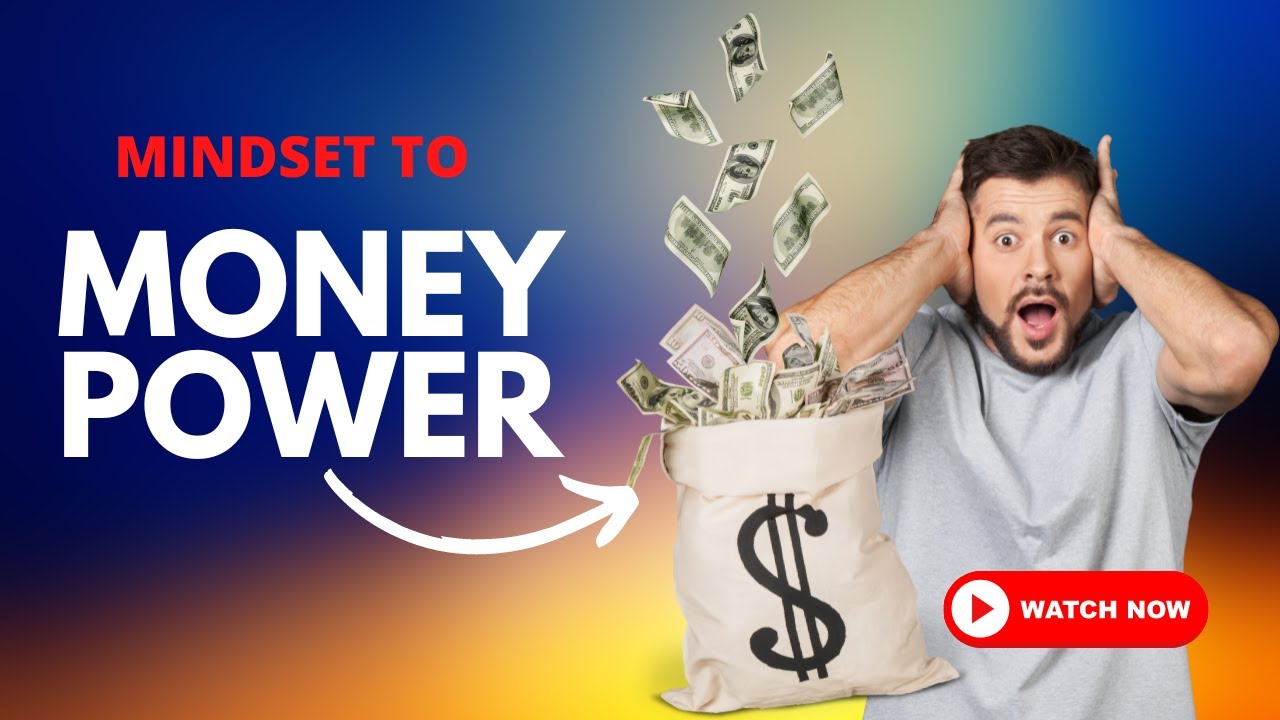 "Unlocking Your Financial Power: Mastering the Money Mindset for ...