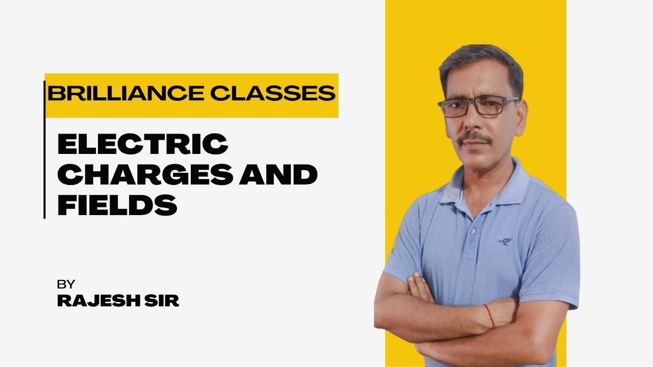 Electrostatics Class 12th Lecture: 3 By Brilliance Classes - YouTube
