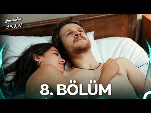 #YENİDEN Baraj 8. Bölüm
