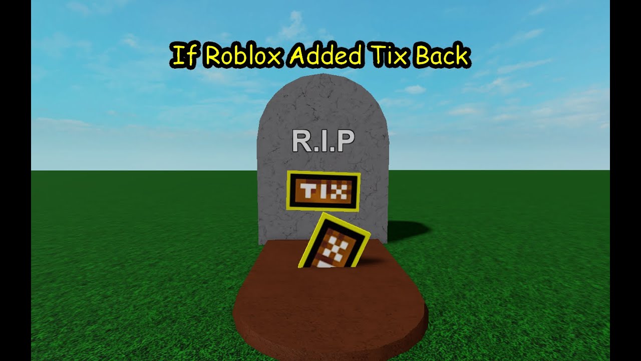 If Roblox Added Tix Back - YouTube
