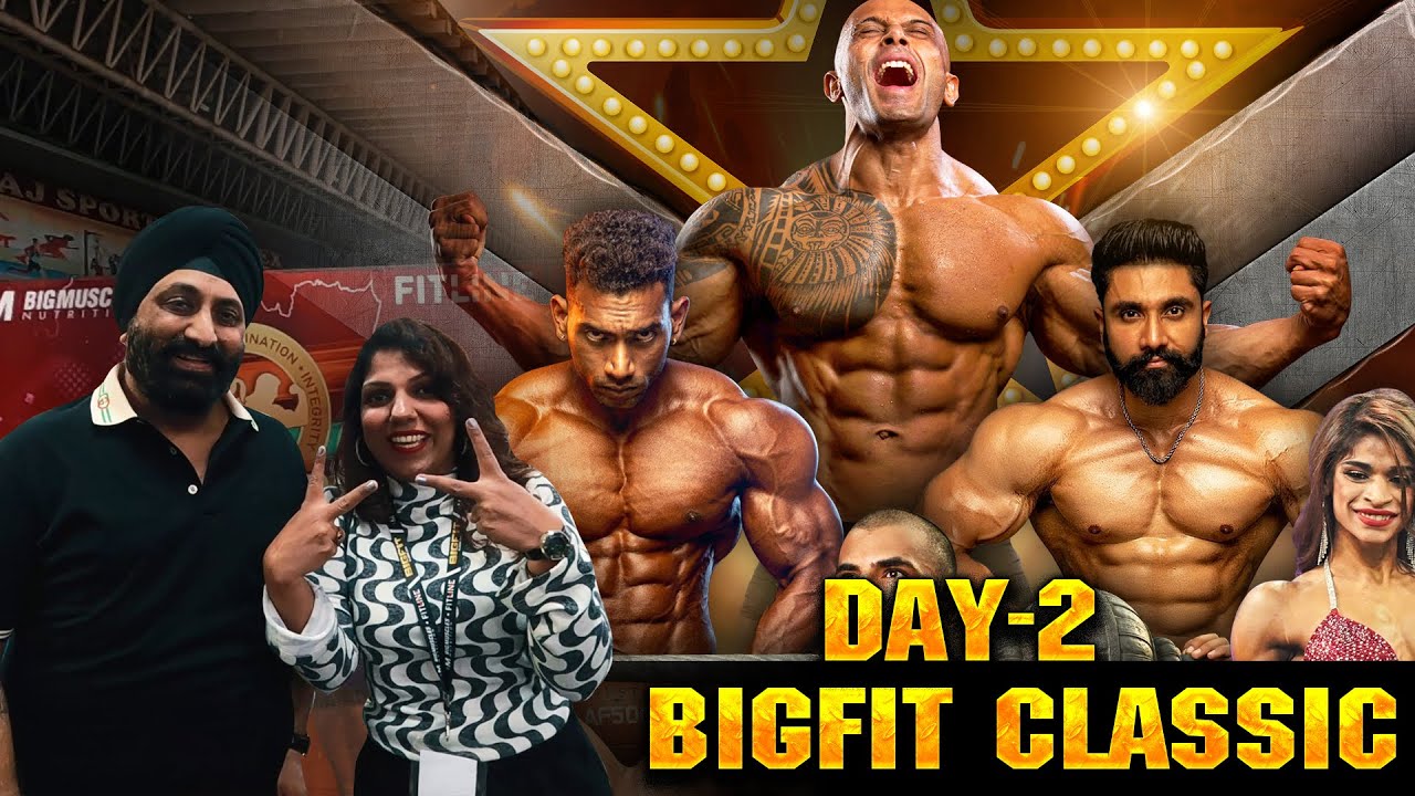 Bigfit classic | Day 2 | Bodybuilding Championship | Delhi | India ...