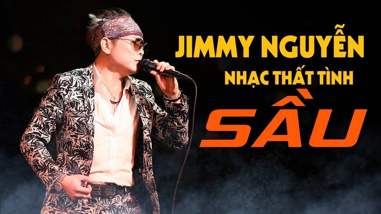 JIMMY NGUYỄN - TÌNH CA HẢI NGOẠI SANG TRỌNG CHỌN LỌC NHỮNG TÌNH KHÚC ...