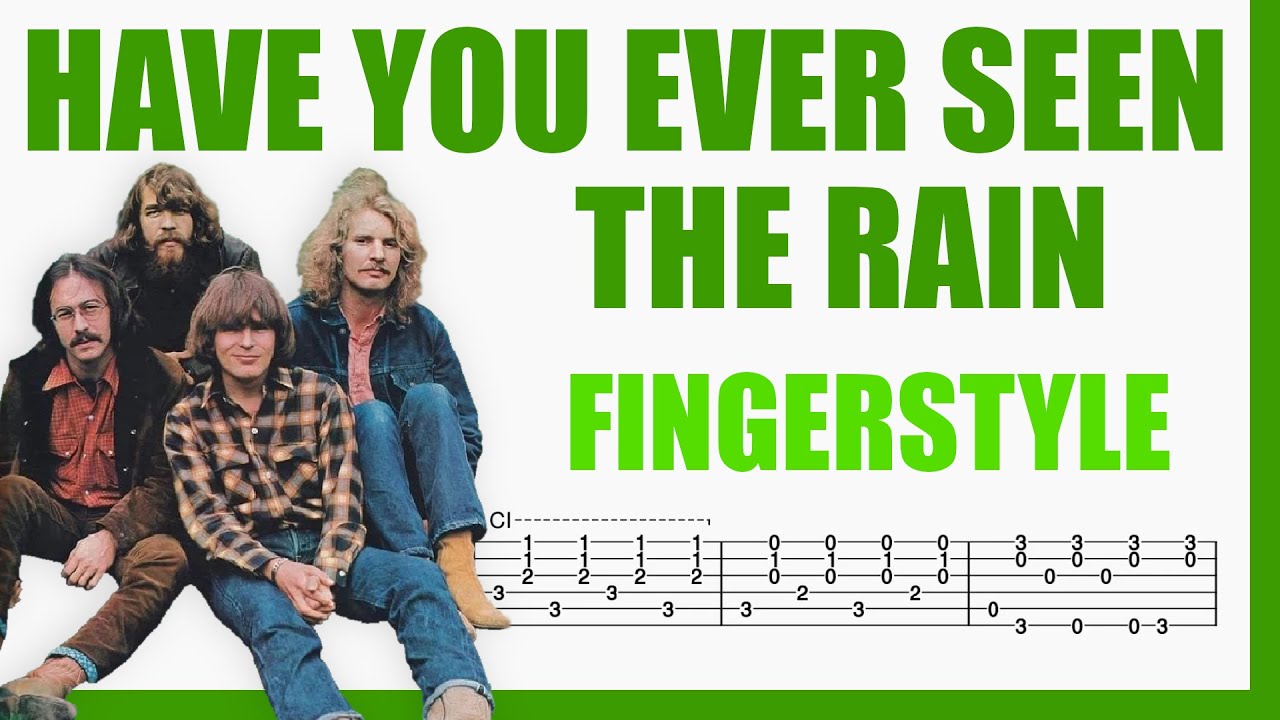 Have You Ever Seen The Rain - Creedence Clearwater Revival | TAB ...