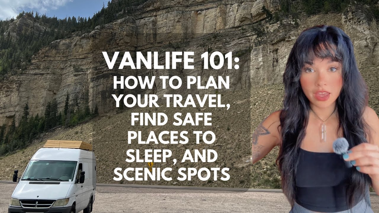 How to Find Cool Van Life Spots and Plan Your Travels - YouTube