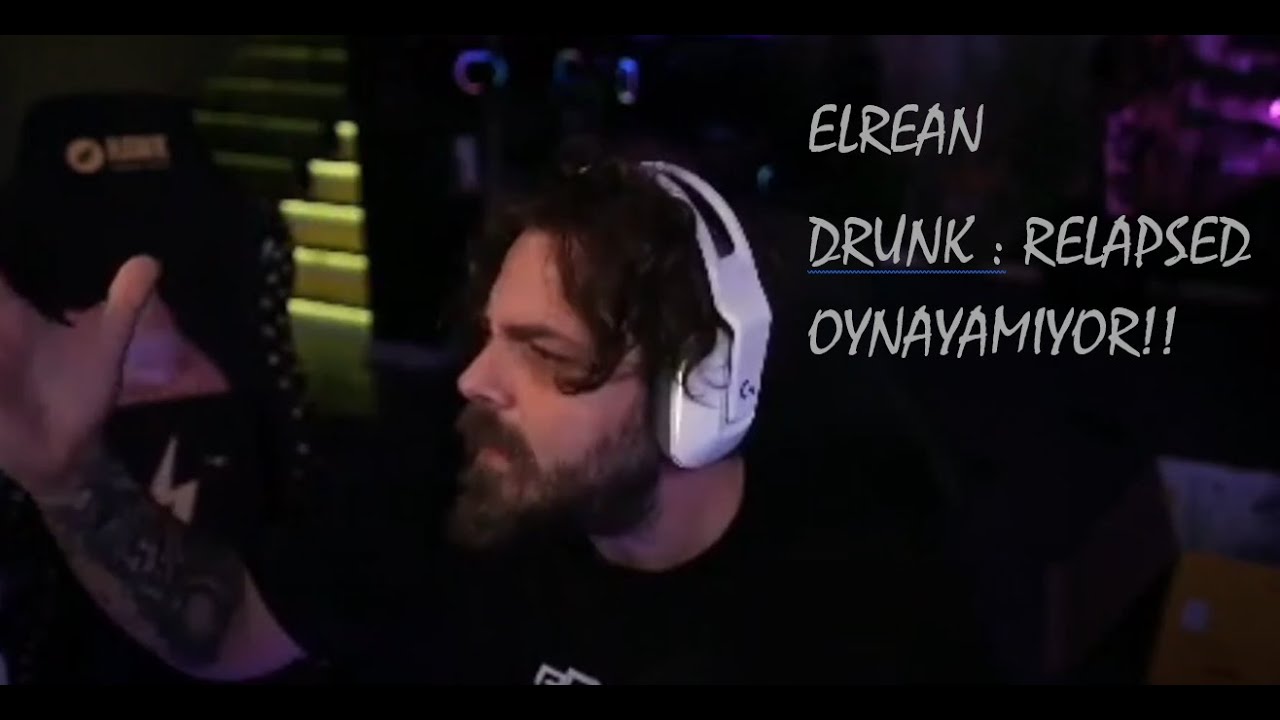 ELREAN DRUNK : RELAPSED FUNNY MOMENT! #elraenn #rraenee #limontayfa - YouTube