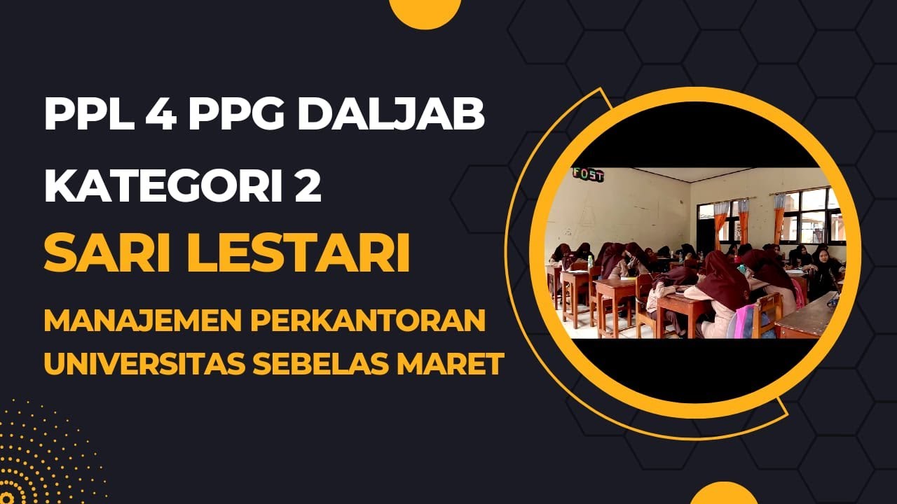 Video PPL 4 PPG DALJAB Kategori 2 Sari Lestari MP UNS 2022 - YouTube