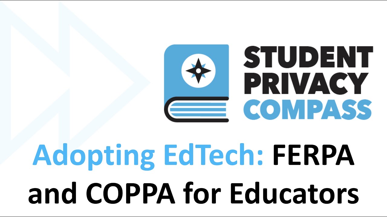 Adopting EdTech: FERPA and COPPA - YouTube