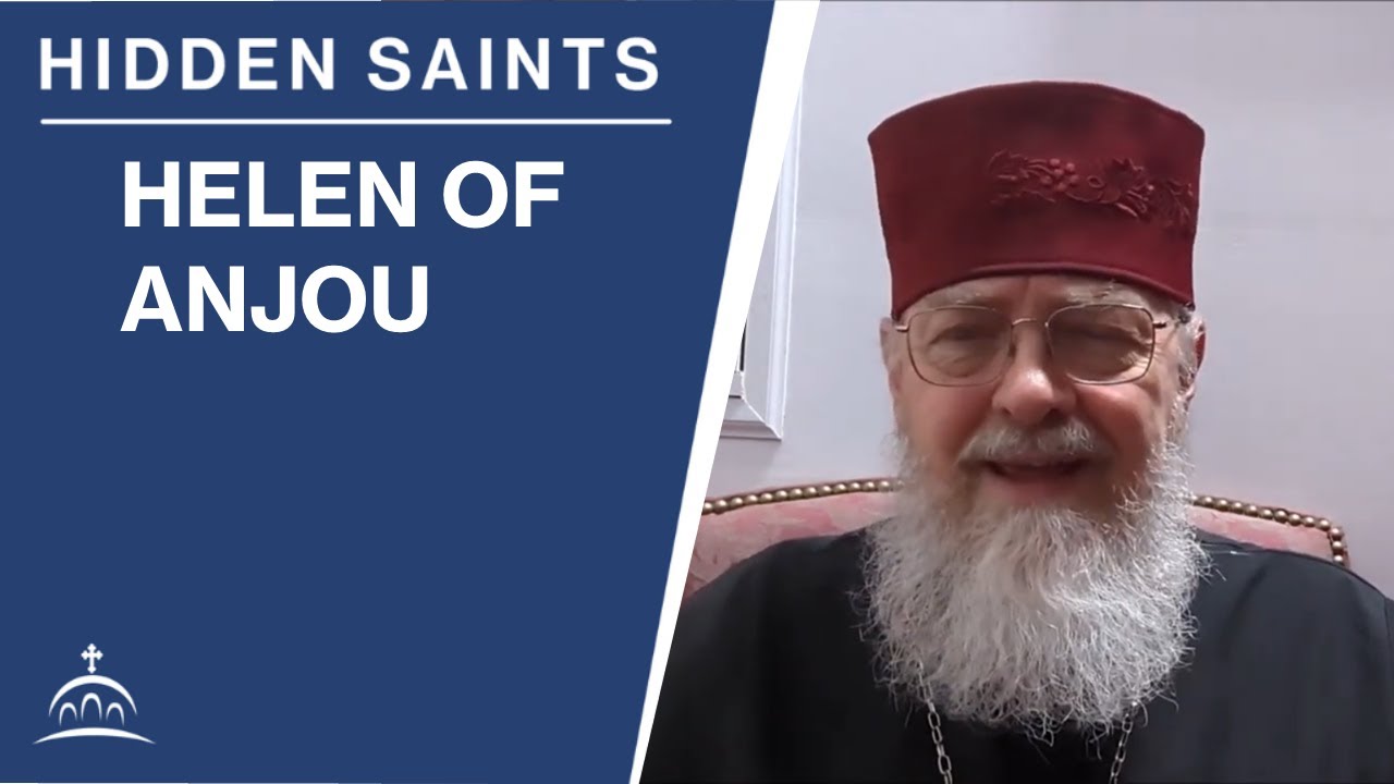 Hidden Saints - Helen of Anjou (w/ Fr. Steven Ritter) - YouTube