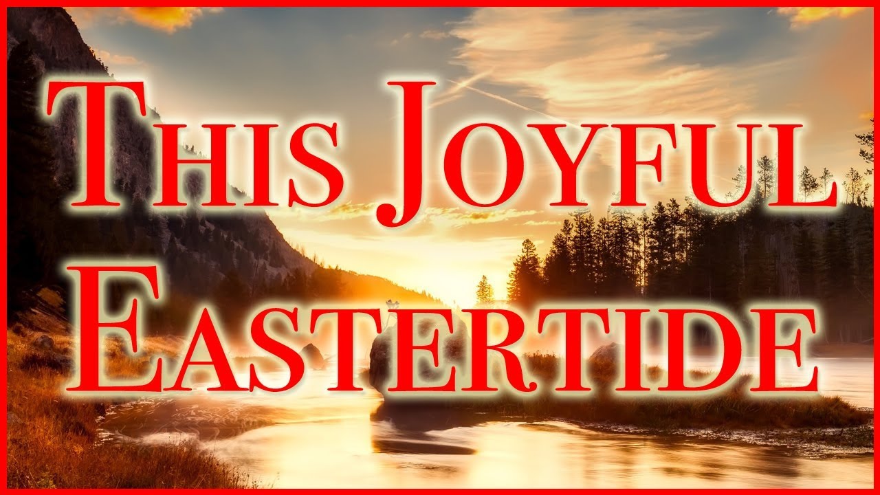 This Joyful Eastertide - Vreuchten - YouTube