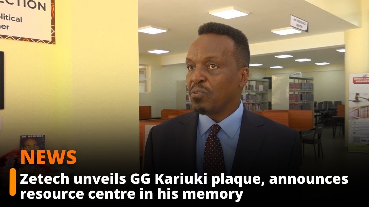 Zetech unveils GG Kariuki plaque, announces resource centre in his ...