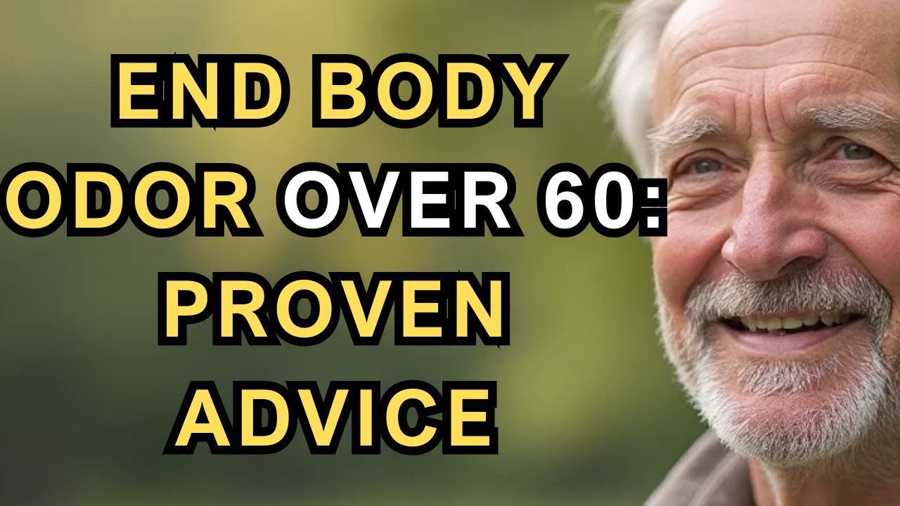 WISE ELDERS | END BODY ODOR OVER 60: PROVEN ADVICE - YouTube