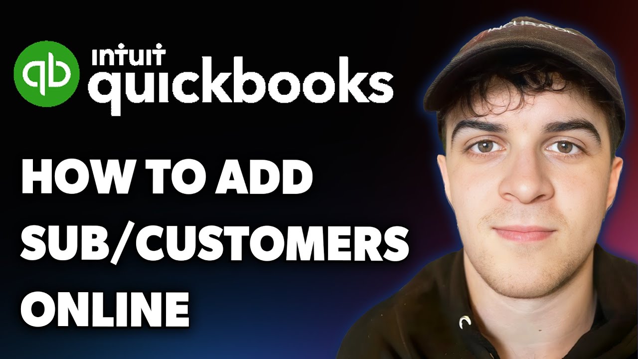 How to Add Customers Sub Customers in Quickbooks Online (Full 2025 ...