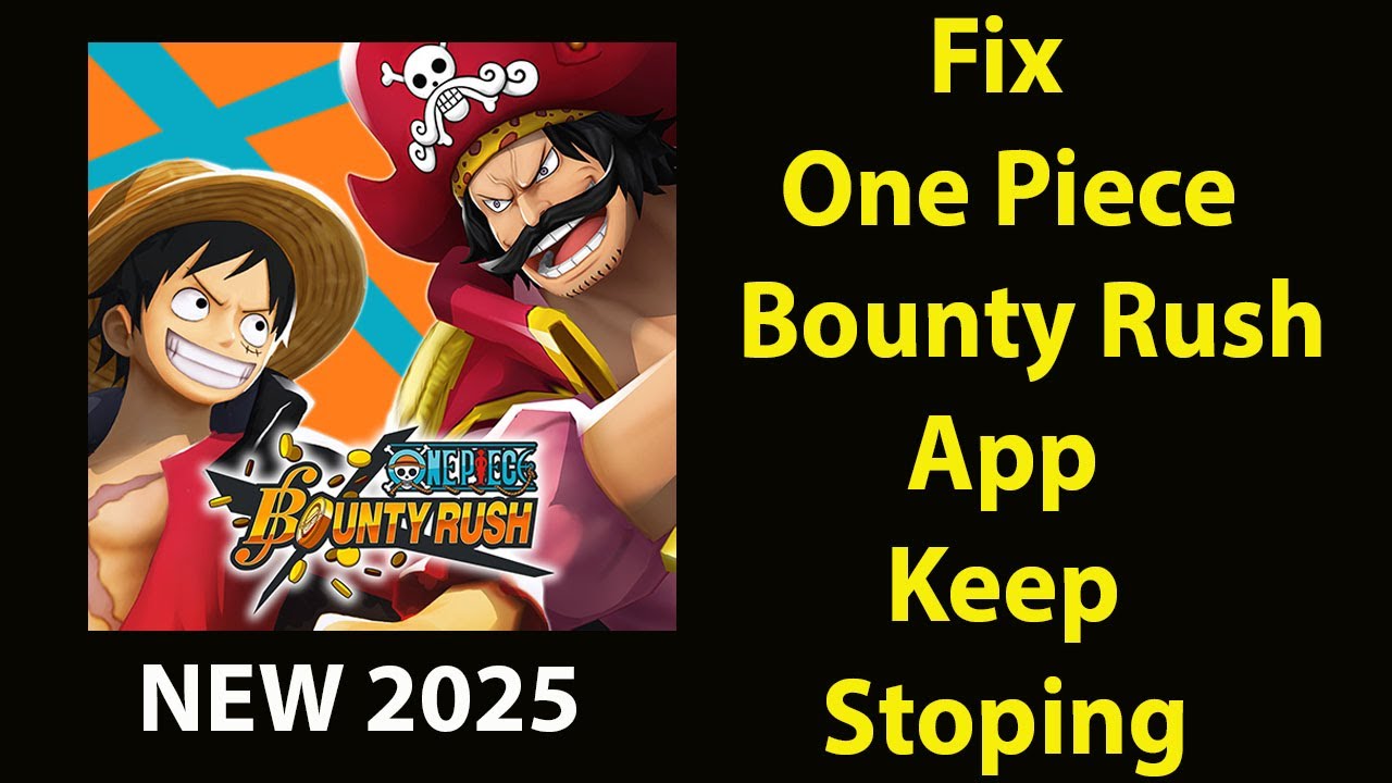 Fix One Piece Bountyrush Keeps Stopping | One Piece Bountyrush Crash ...