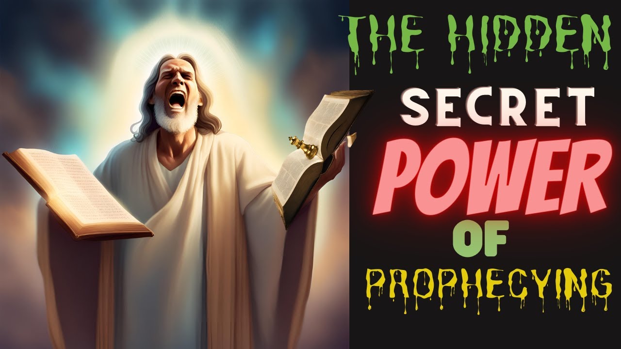 THE HIDDEN SECRET POWER OF PROPHECY.HOW TO TAKE ADVANTAGE OF IT AS A ...