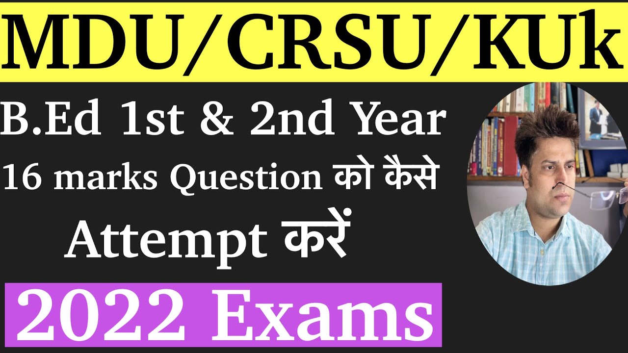 How To Attempt 16 Marks Question Of B Ed And Other Exams For Mdu Crsu Kuk