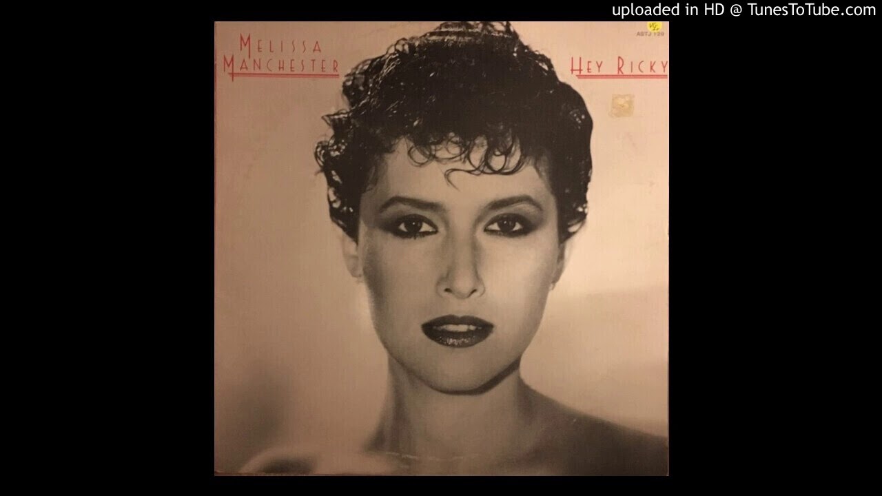 Melissa Manchester - Hey Ricky - Slowly - YouTube