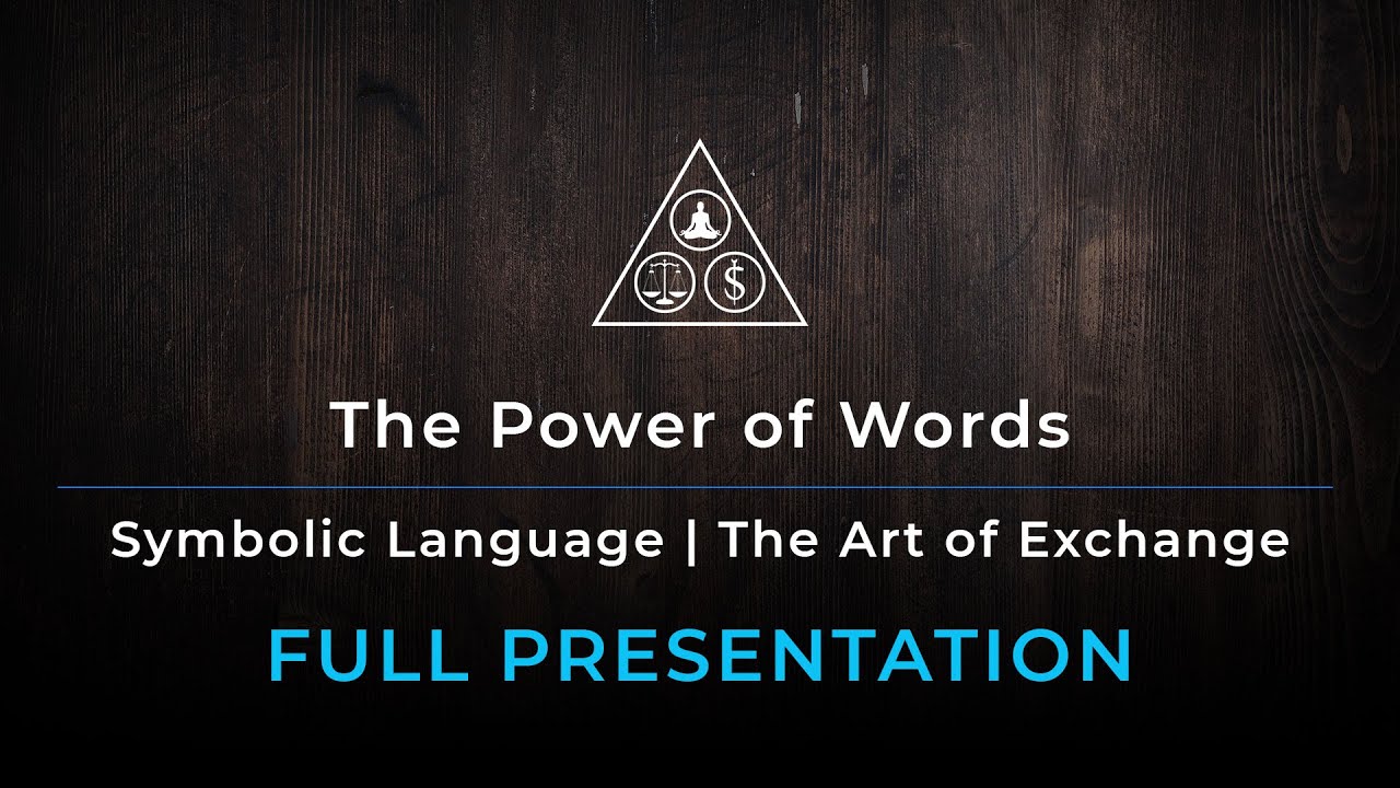 The Power of Words | Symbolic Language | The Art of Exchange - YouTube