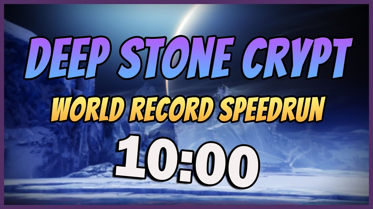 Destiny 2: Deep Stone Crypt WR [10:00] - YouTube
