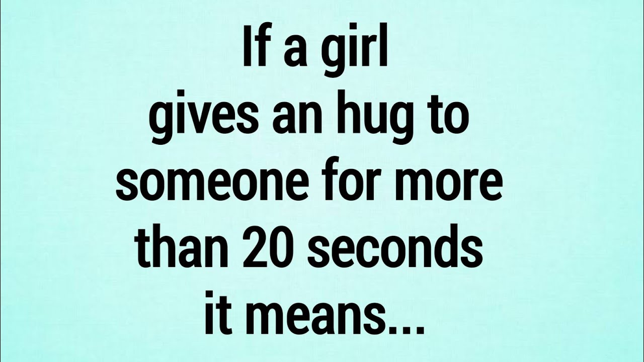 If A Girl Gives An Hug To Someone Psychology Facts Attraction YouTube