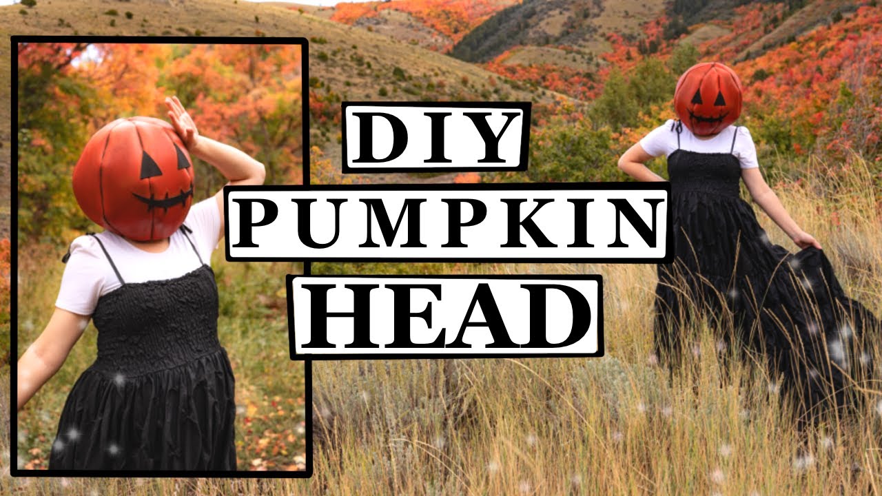 I made a DIY Pumpkin Head for HALLOWEEN *and i'm not even mad about it ...