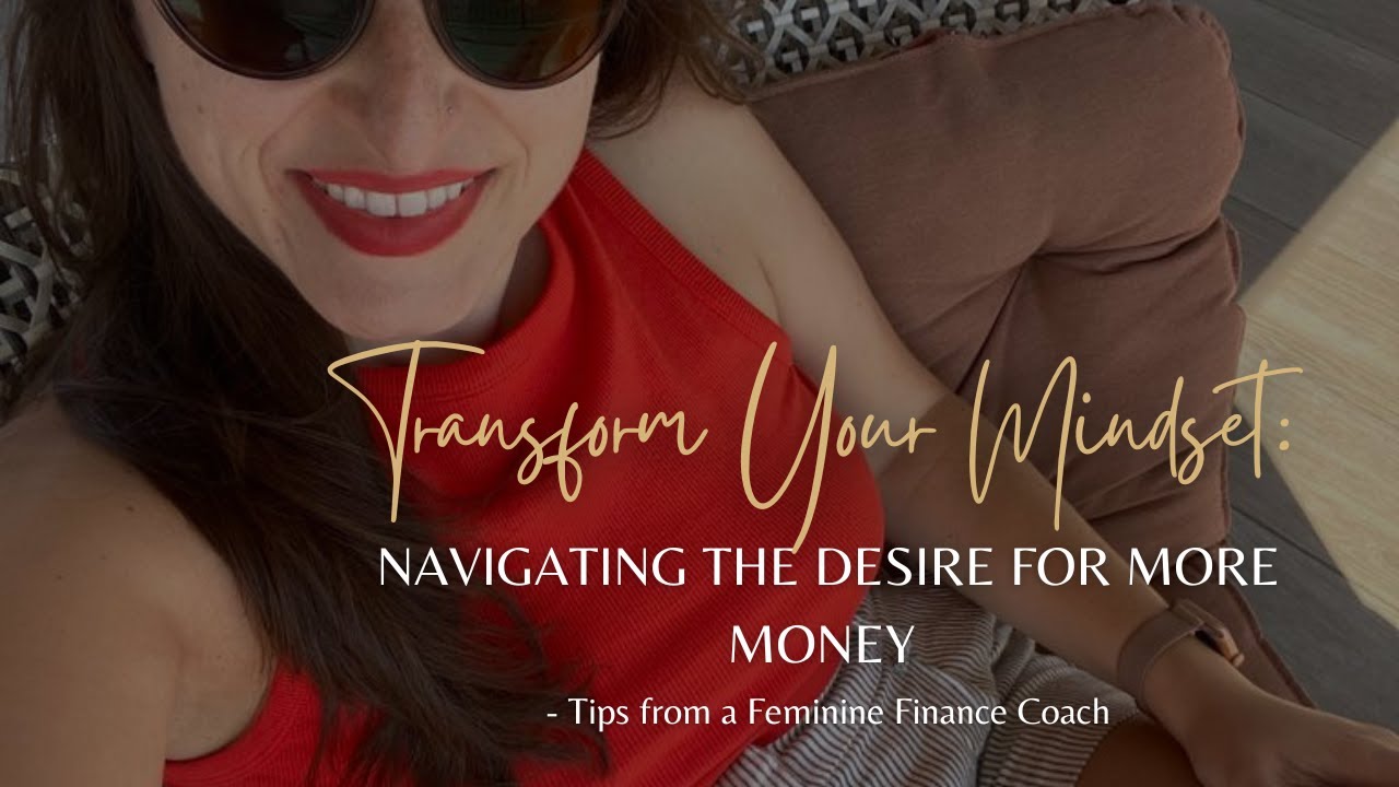 Transform Your Mindset: Navigating the Desire for More Money - Tips ...