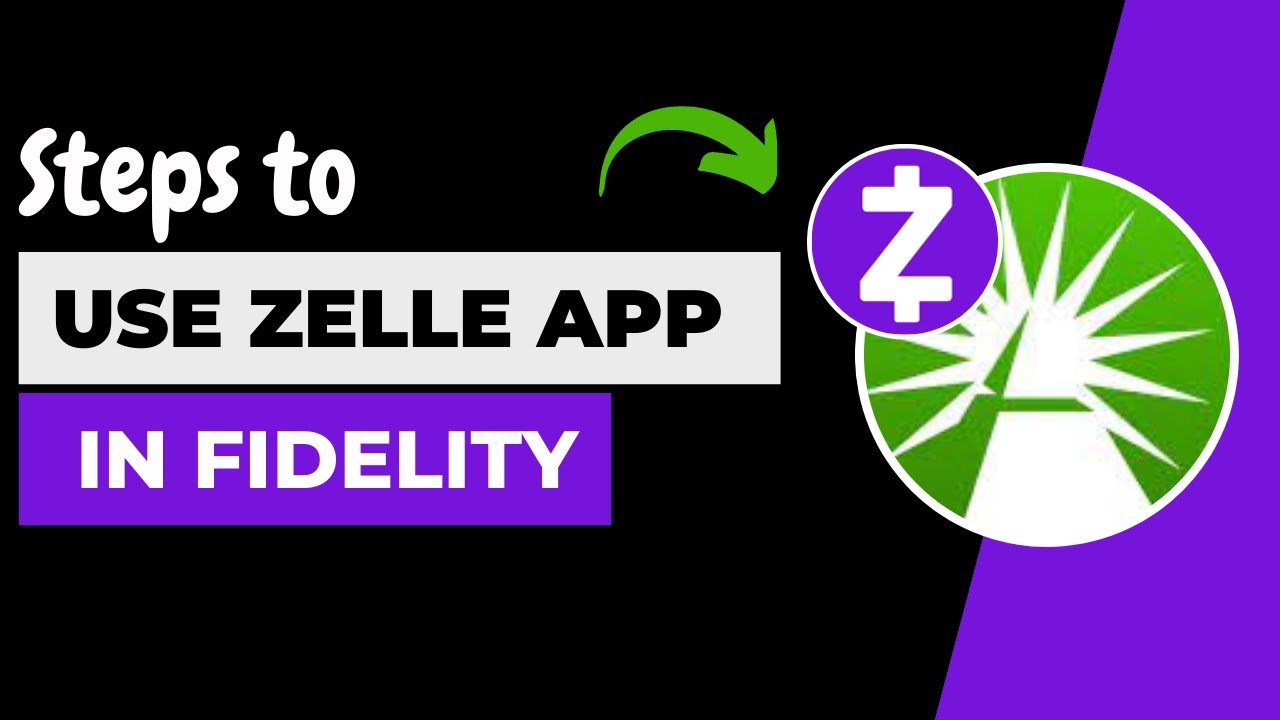 How To Use Zelle With Fidelity Investments Use Zelle With My how-to-use-zelle-with-fidelity-investments-use-zelle-with-my