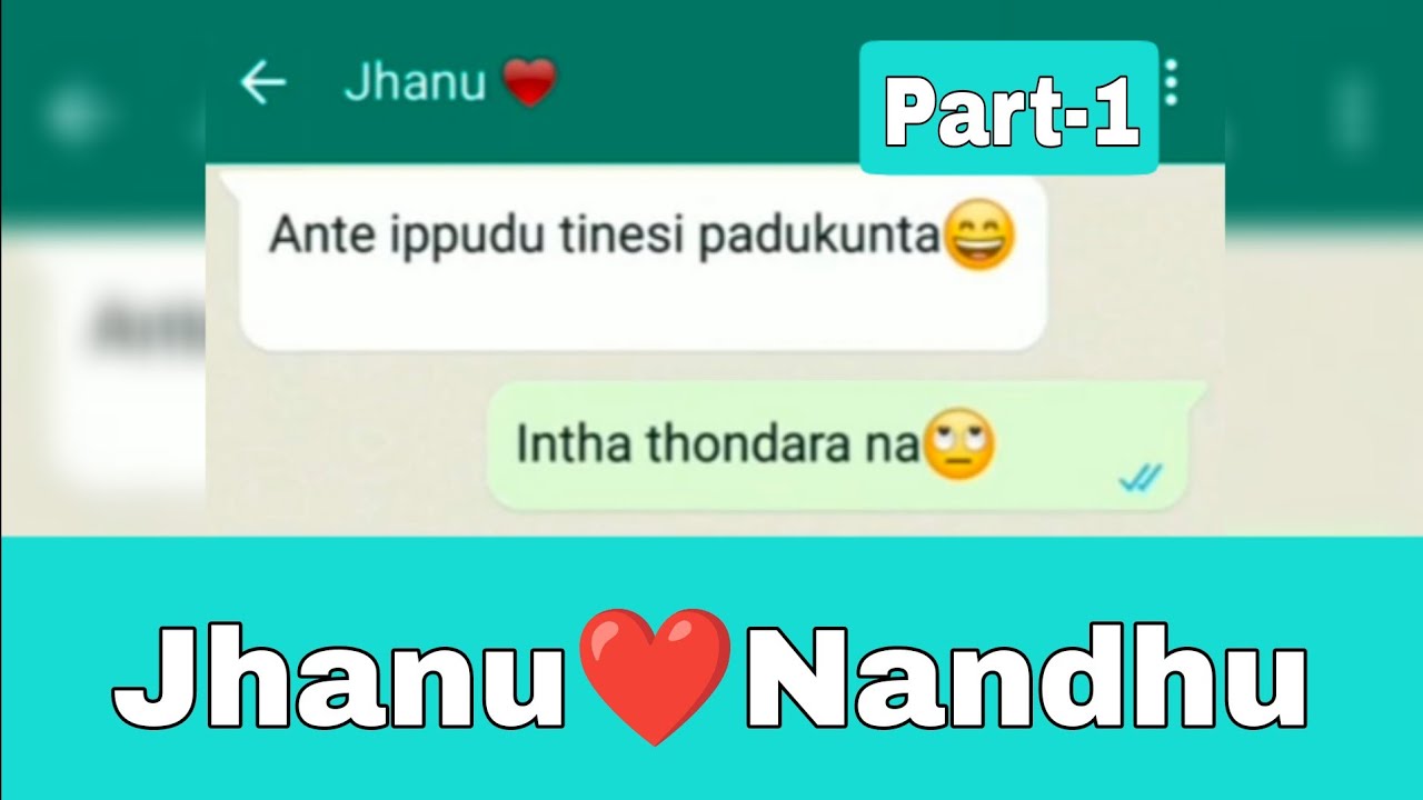 Part-1 || Jhanu ️ Nandhu Love Story || Text Lover|| - YouTube