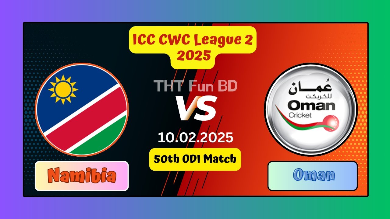 Namibia vs Oman | NED v OMN | 50th ODI Match | ICC CWC League 2 Live ...