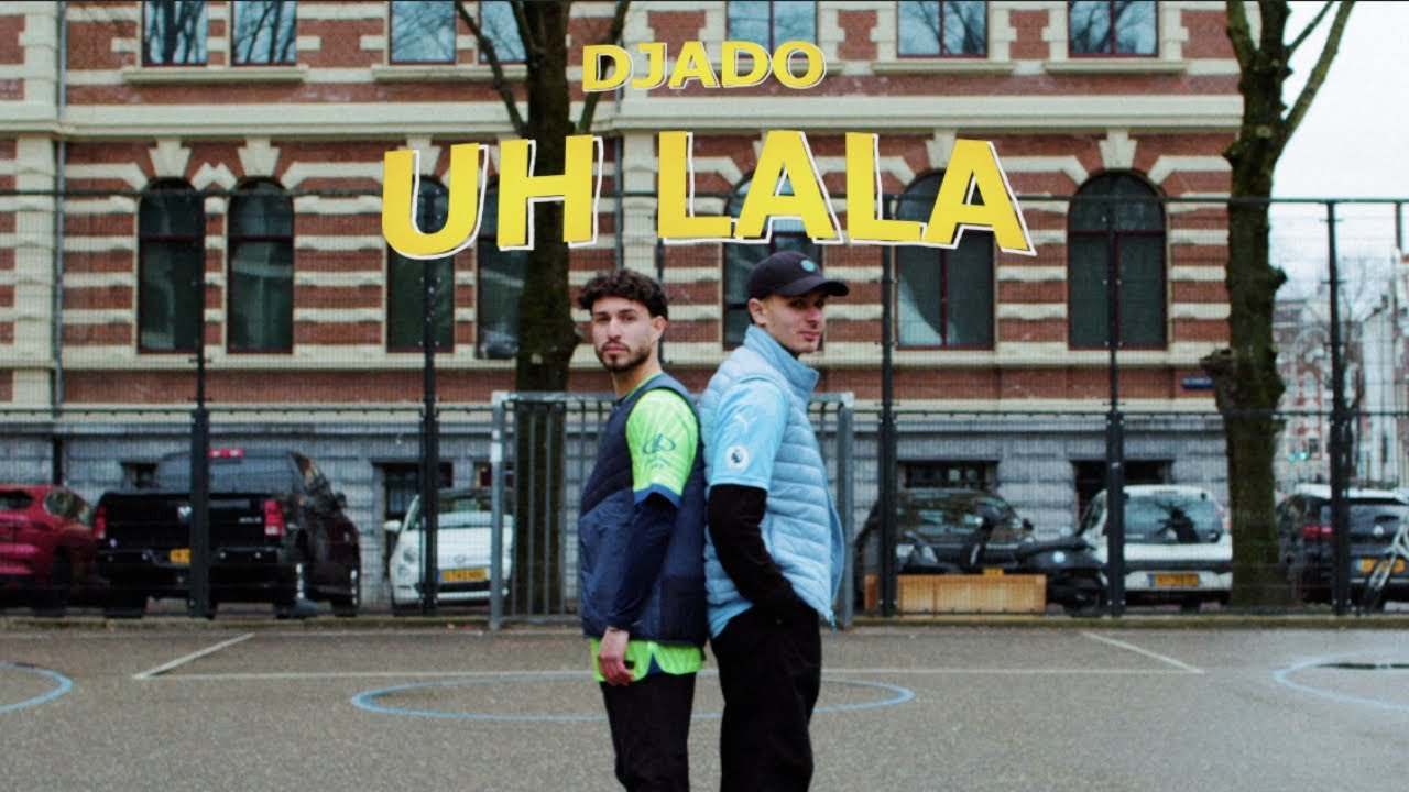 DJADO - UH LALA (prod. by SEBO) OFFICIAL VIDEO - YouTube