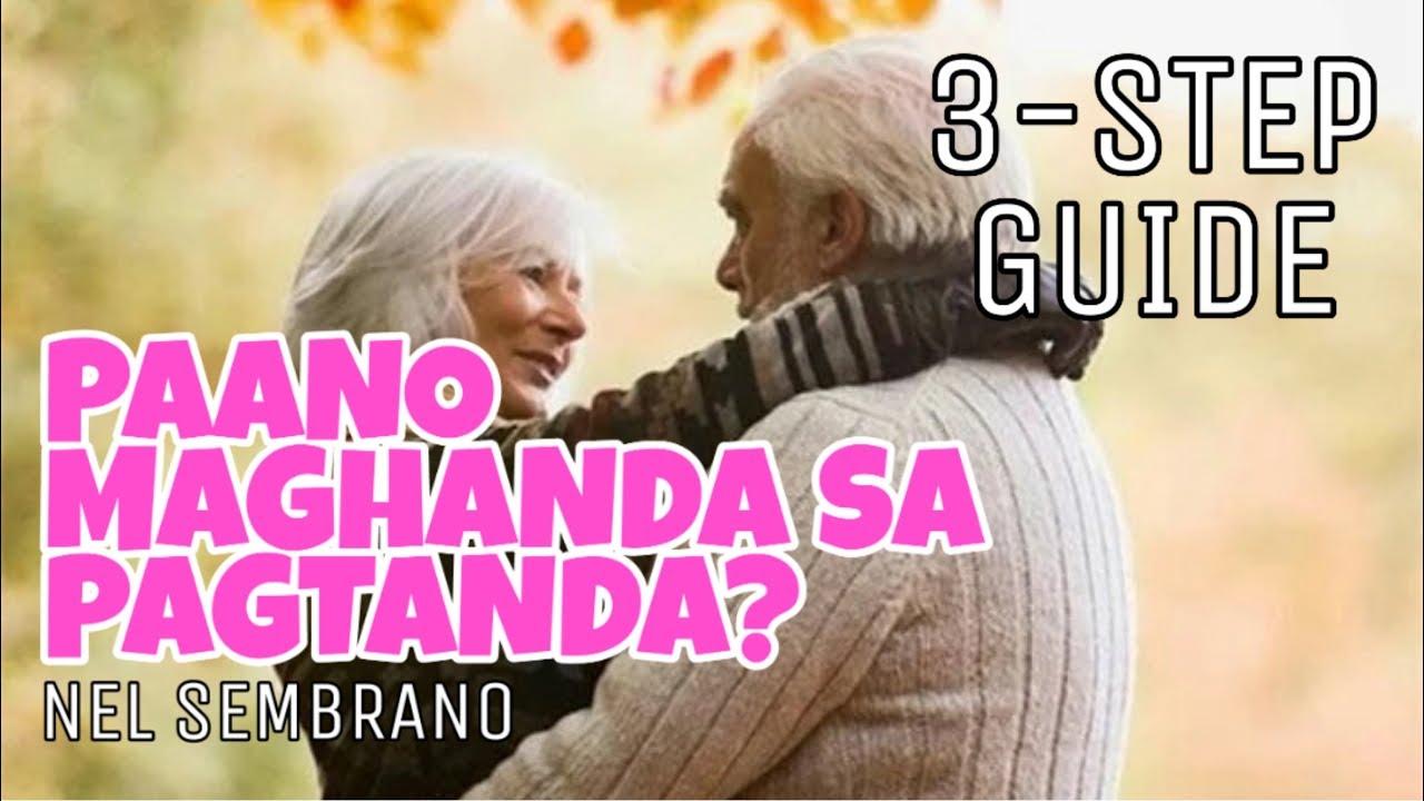 Paano Maghanda Sa Pagtanda? (3-Step Guide) - YouTube