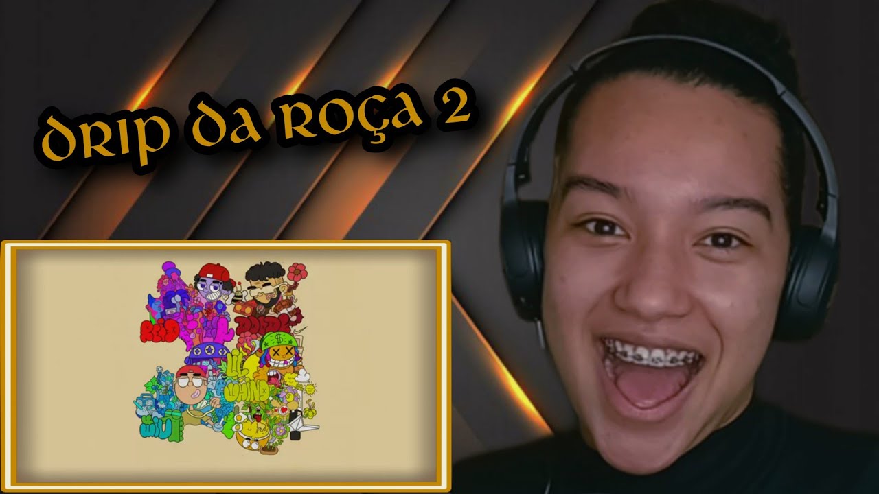 (REACT) DRIP DA ROÇA 2 - Reid, Doode, Wiu, Lil Whind - YouTube