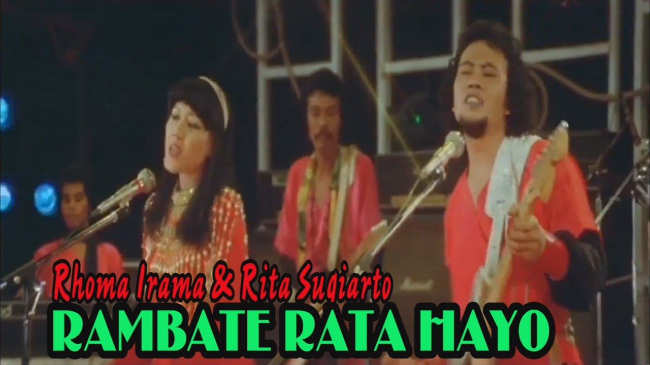 #Rhoma Irama & #Rita Sugiarto " RAMBATE RATA HAYO " ( DUET Dangdut ...