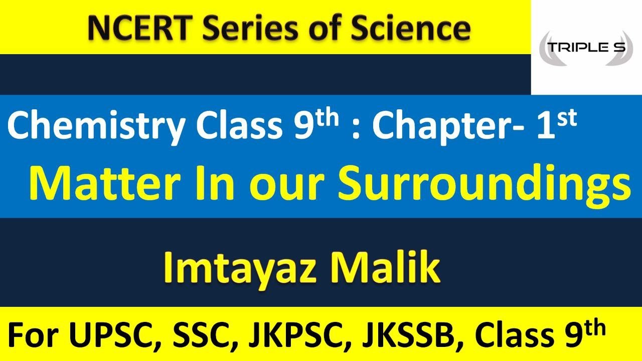 Matter In Our Surroundings - NCERT - Science - 9th Class || Chapter 1 ...