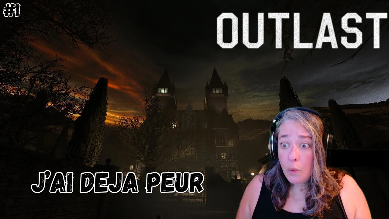 Le jeu commence à peine et j'ai déjà peur ! Outlast 1 p1 - YouTube