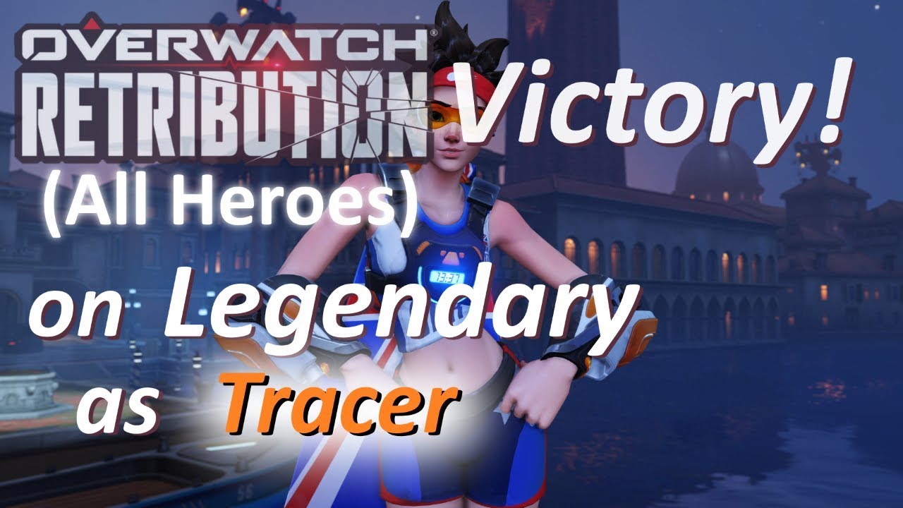 Overwatch - Tracer Legendary Victory in Retribution(All Heroes) - YouTube
