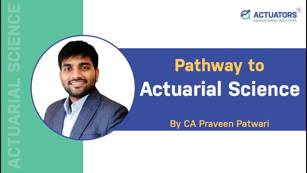 Pathway to Actuarial Science | CA Praveen Patwari | IFoA | IAI - YouTube