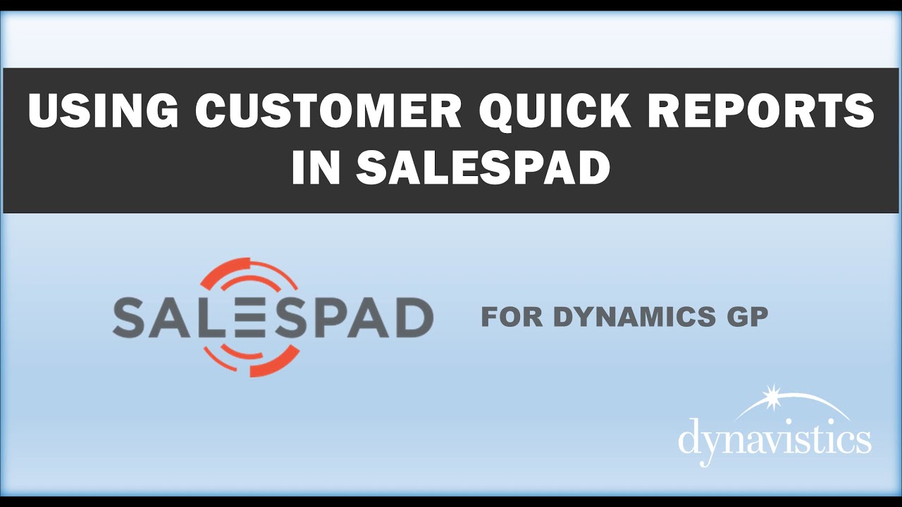How to Use Customer Quick Reports in SalesPad - YouTube