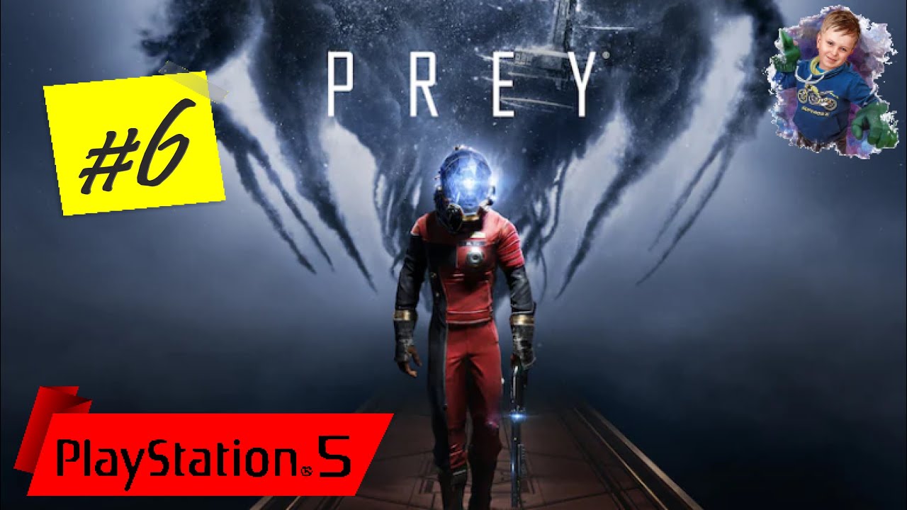 Прохождение PREY | PS5 | Часть #6 | #gleb_play #стрим #shootergames # ...