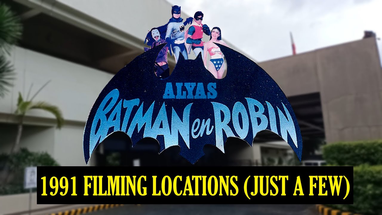Alyas Batman En Robin 1991 Filming Locations (Just A Few) - YouTube