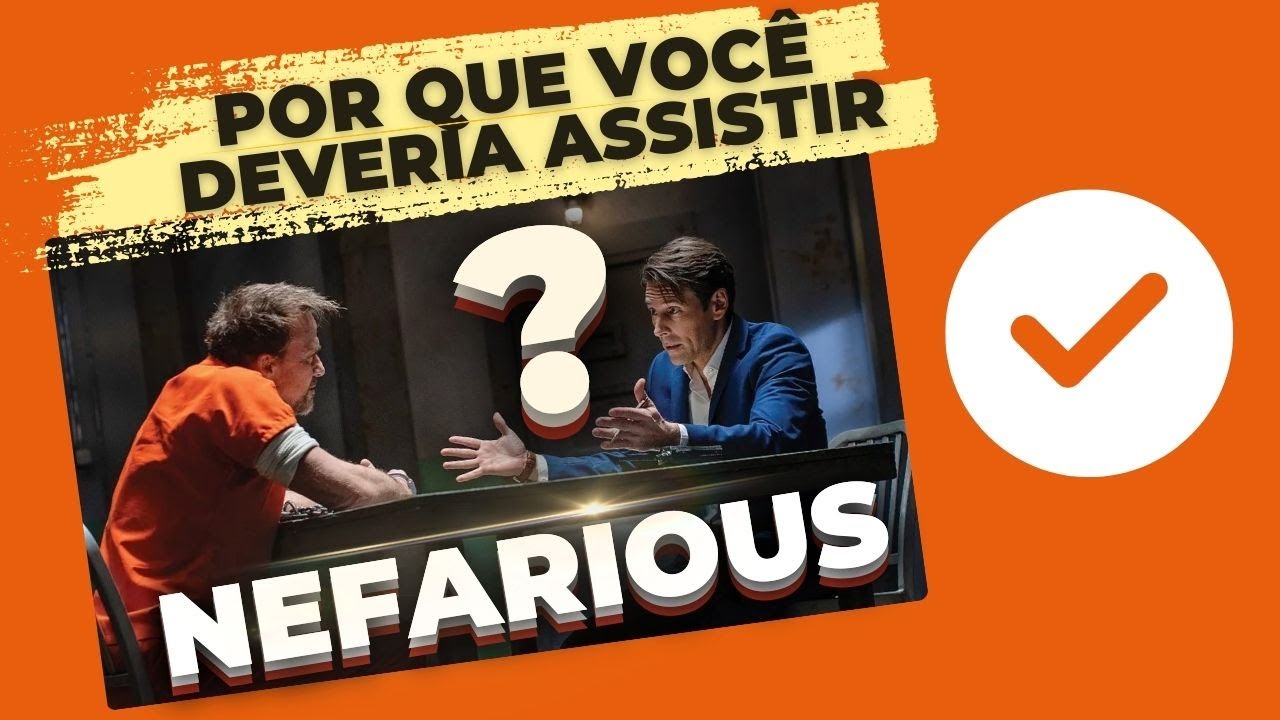 Por que você deveria assistir NEFARIOUS ? - YouTube