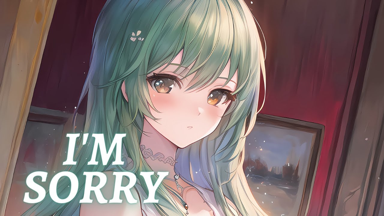Nightcore - I'm Sorry - YouTube