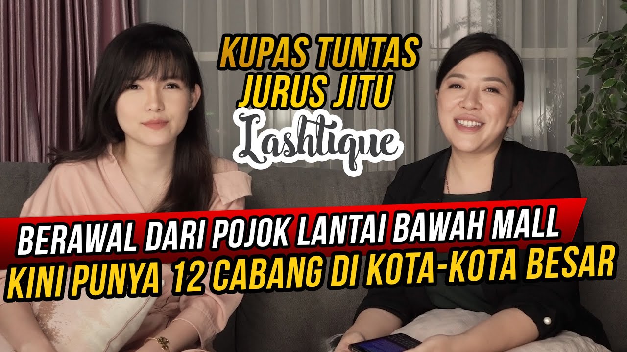 KUPAS TUNTAS JURUS JITU LASHTIQUE, PUNYA 12 CABANG DI KOTA-KOTA BESAR ...