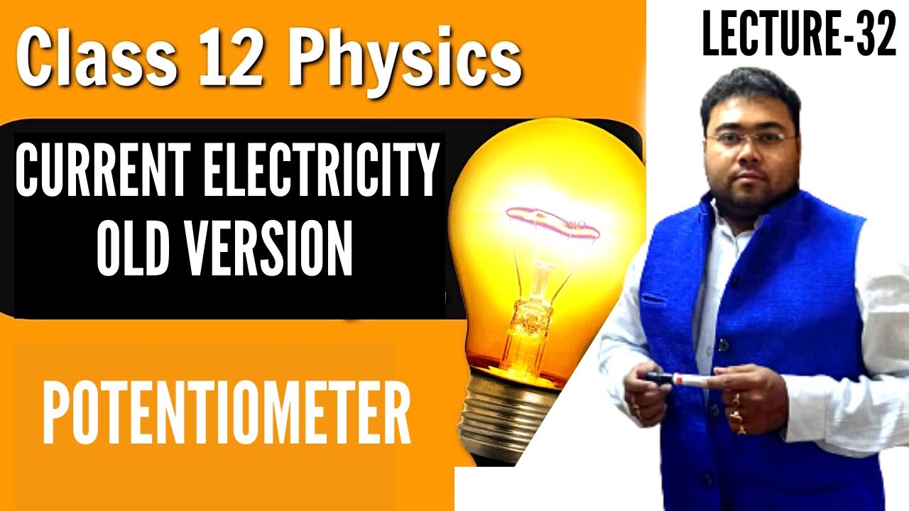 12th Board Current Electricity ( Potentiometer ) Class | Lecture- 32 ...