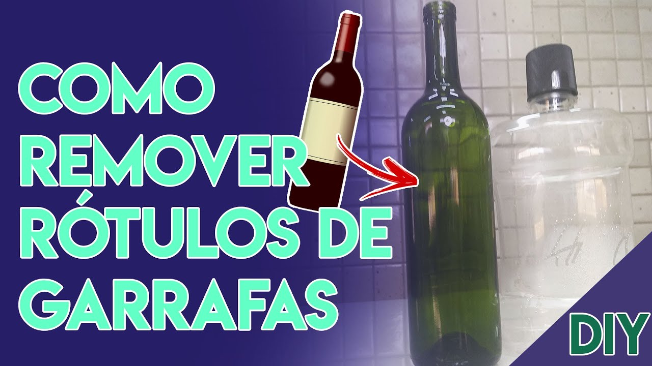 COMO REMOVER RÓTULOS DE GARRAFAS E EMBALAGENS - YouTube