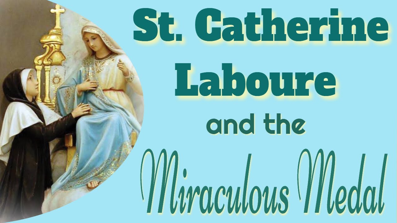 St. Catherine Labouré, Our Lady and the Miraculous Medal - YouTube