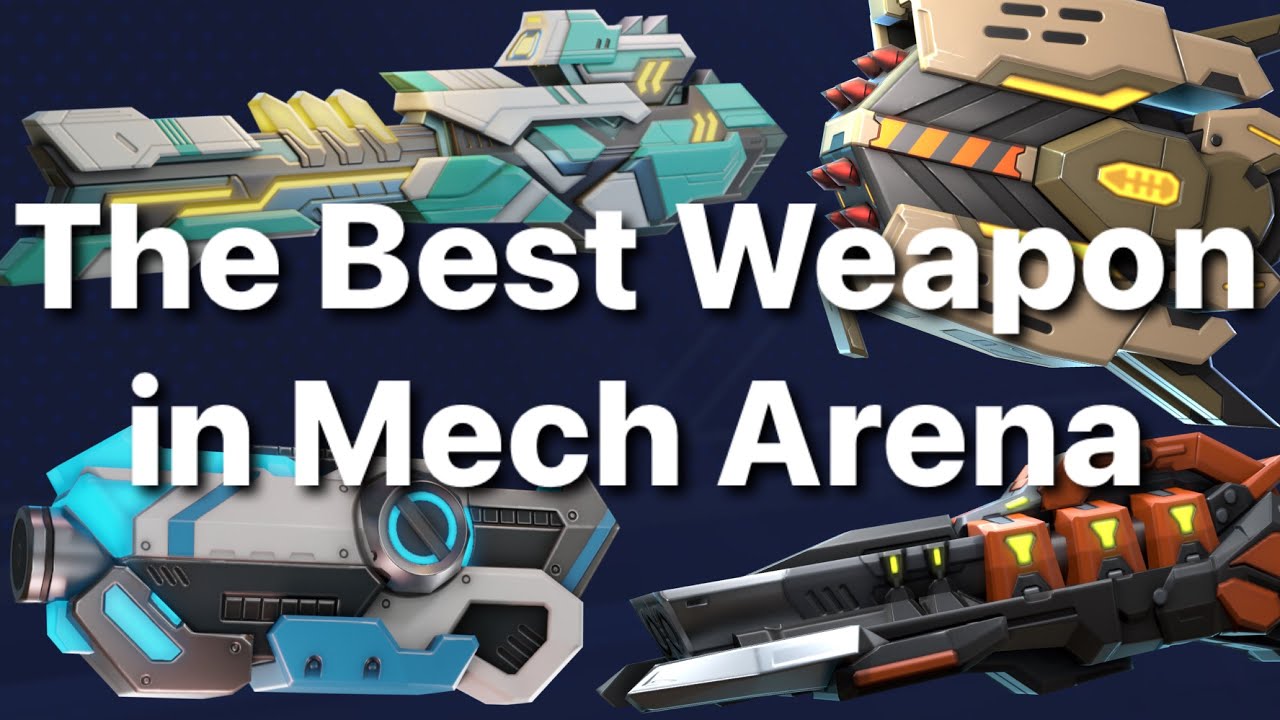 What is the Best Weapon in Mech Arena? - YouTube